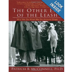 The Other End of the Leash: Why We Do What We Do Around Dogs • Three ...